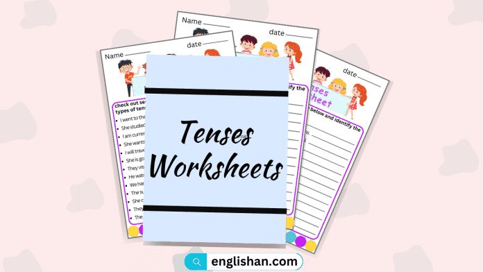 Worksheet Tenses: Use of Tenses in Sentences