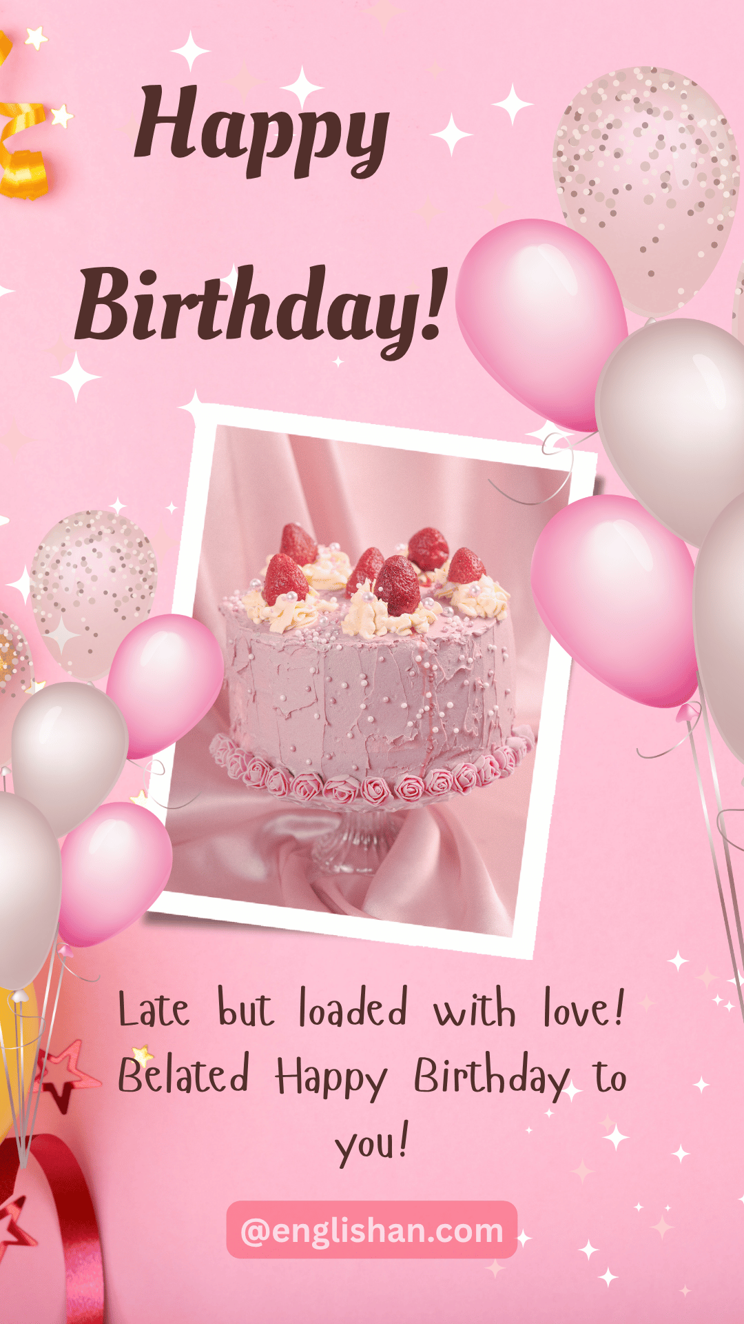 100 Belated Happy Birthday Wishes with Images to Share