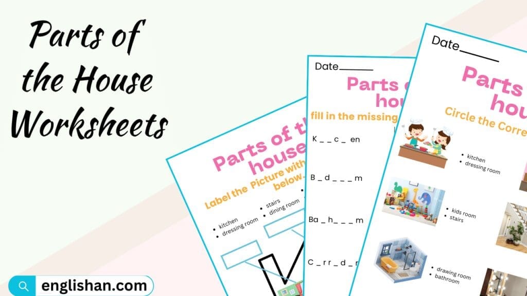 Parts of The House Worksheets and Exercises in English