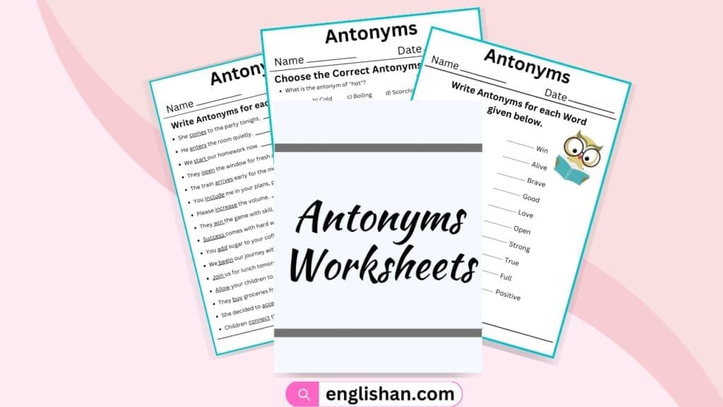 Antonyms Worksheets and Exercises with Answers in English • Englishan