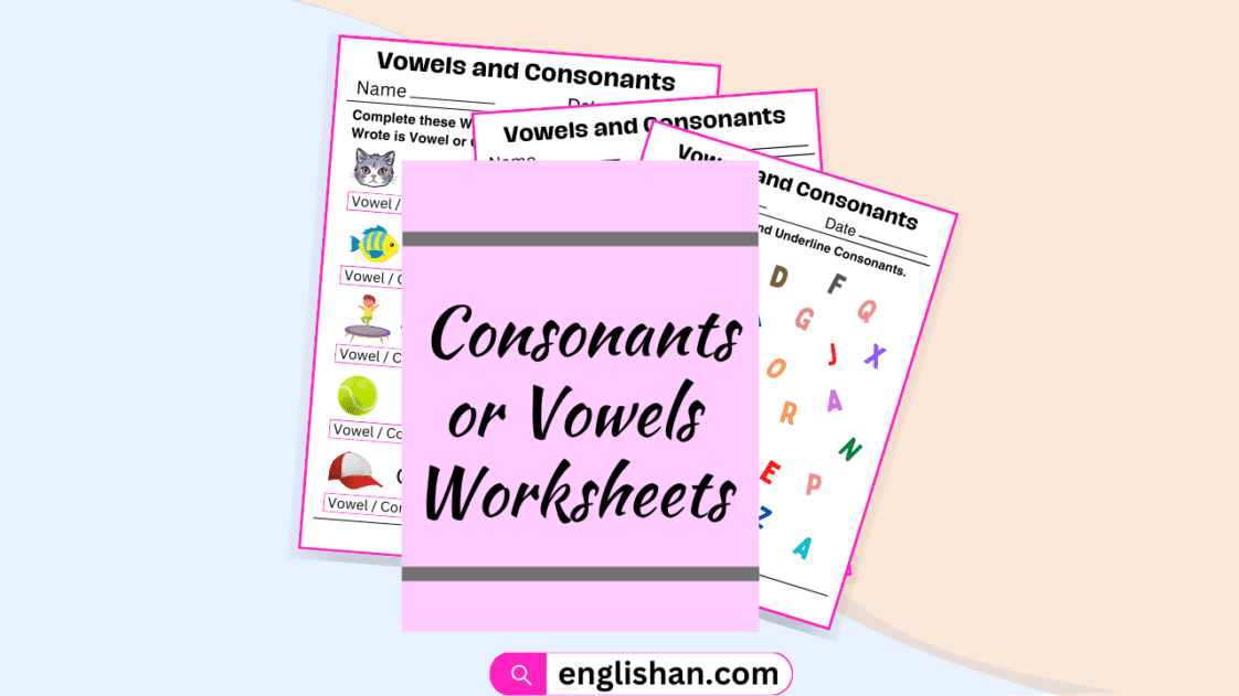 Consonants and Vowels Worksheets with Answers in English