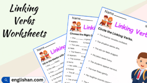 Linking Verbs Worksheets and Exercises with Answers