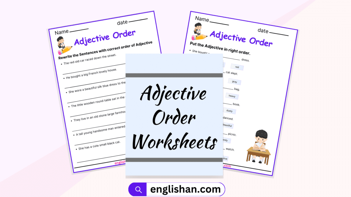 Adjective Order Worksheets and Exercises with Answers