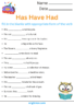 Has Have Had Worksheets and Exercises with Answers