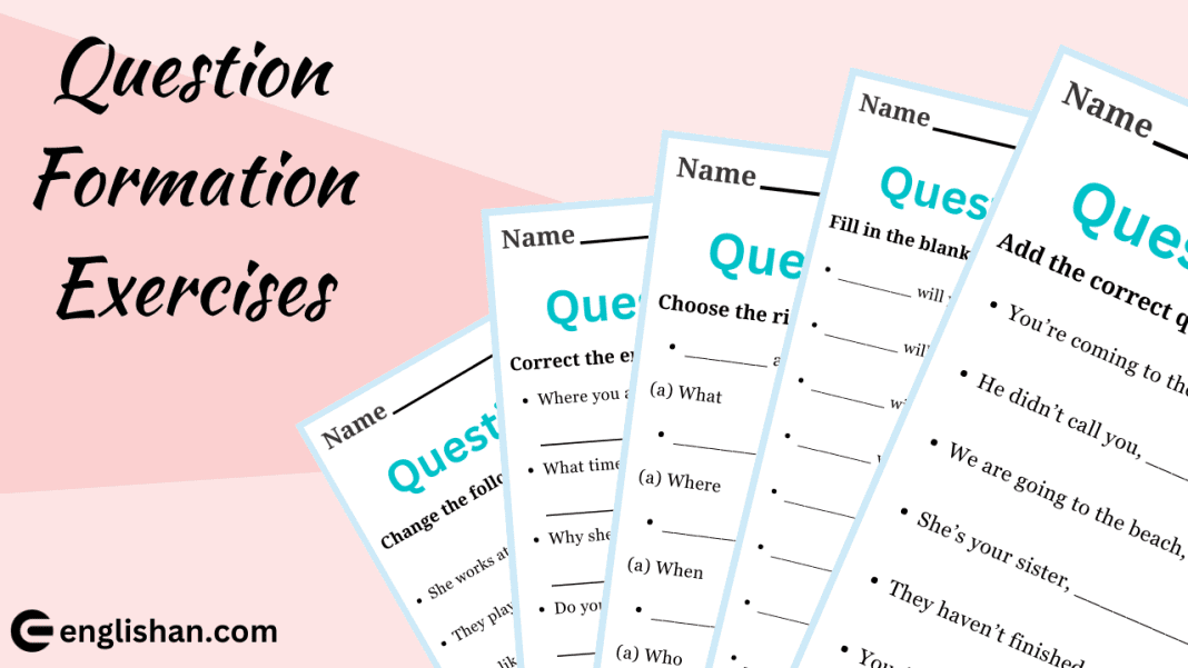 Question Formation Exercises with Answers