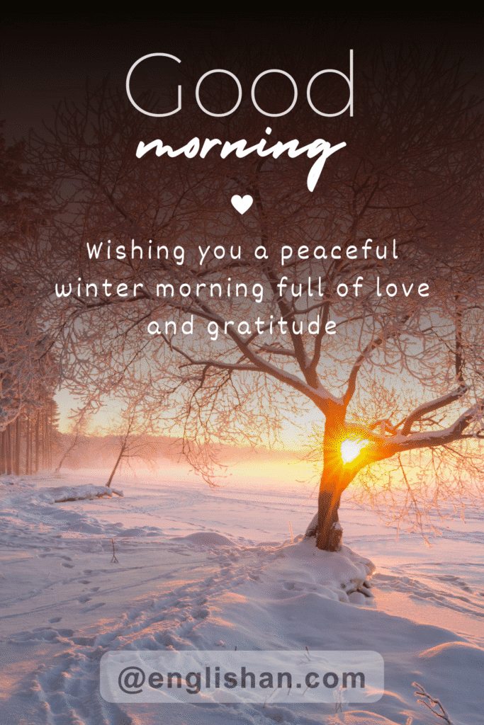 600+ Heartfelt Good Morning Winter Wishes with Images 2025