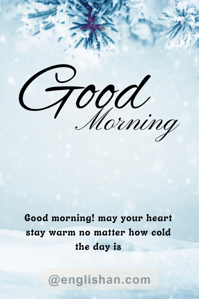 600+ Heartfelt Good Morning Winter Wishes with Images 2025
