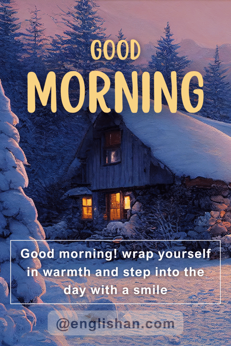 600+ Heartfelt Good Morning Winter Wishes with Images 2025